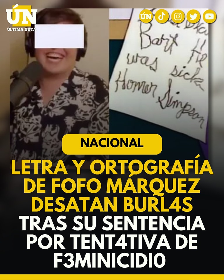 Letra y ortografía de Fofo Márquez desatan burlas tras su sentencia por tentativa de feminicidio ...